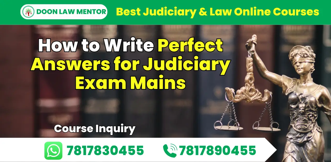 How to Write Perfect Answers for Judiciary Exam Mains - Doon Law Mentor