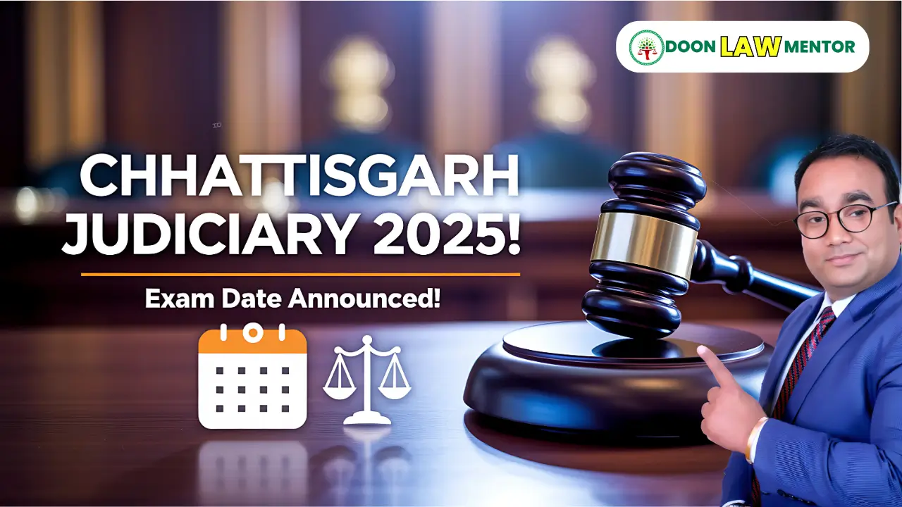 Chhattisgarh Judiciary 2025 Exam Date Announced – Full Details on Civil Judge Prelims - Doon Law ...